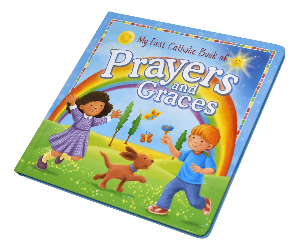 MY FIRST CATHOLIC BOOK OF PRAYERS AND GRACES – St. Anthony's Catholic ...